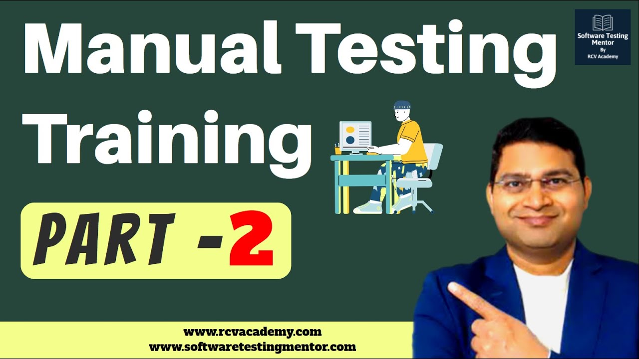 Manual Software Testing Training - Part 2 | Manual Testing Free Course