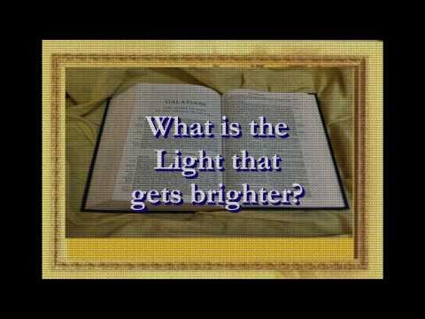 5. What Does the Bible Really Teach—What is the Light that gets Brighter?