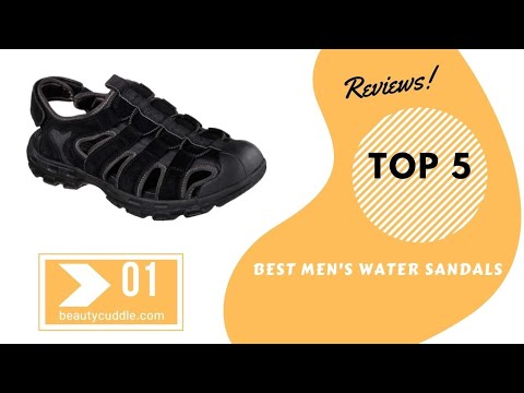 Best Men's Water Sandals | Top 5 Men's Water Sandals Reviews 2020