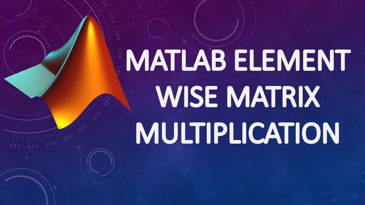 Matrix Multiplication and Element Wise Multiplication in MATLAB (4K UHD)