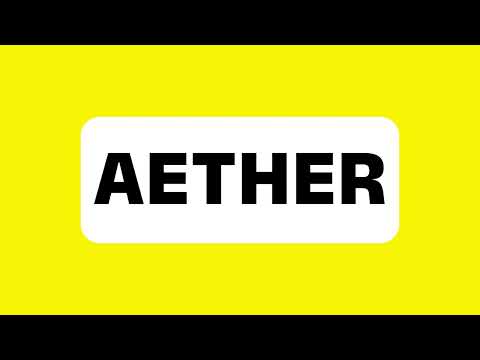 How to Pronounce Aether (Correctly)