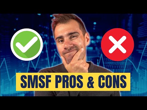 What Is a Self Managed Super Fund (SMSF)? ✔️ Pros and ❌ Cons Included.