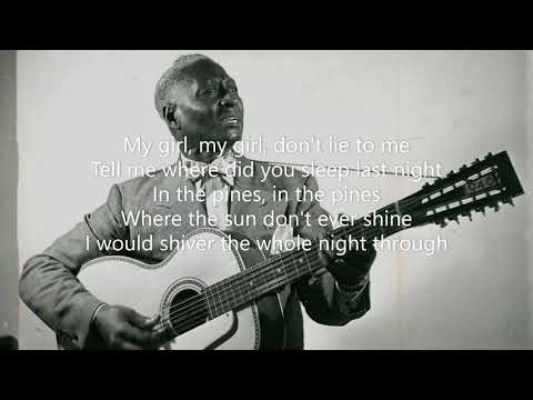 Lead Belly - Where did you sleep last night (lyrics)