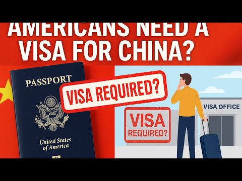 Do Americans need a visa to travel to China?