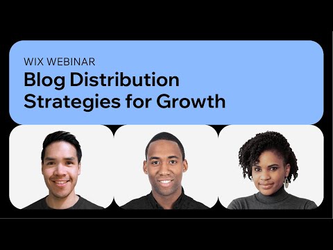 Wix | SEO Webinar: Blog Distribution Strategies for Growth