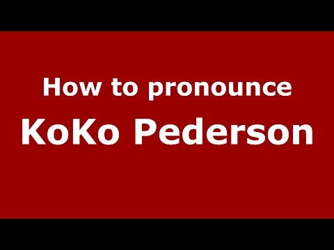 How to pronounce KoKo Pederson (American English/US) - PronounceNames.com