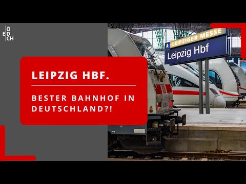 Leipzig Hbf. - der beste Bahnhof Deutschlands?! Eine Analyse