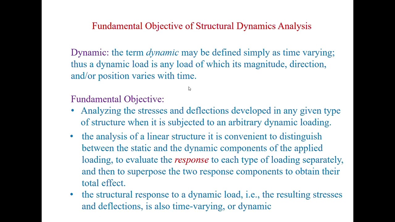 Lect 4 Fundamental Objectives of Structural Dynamic Analysis