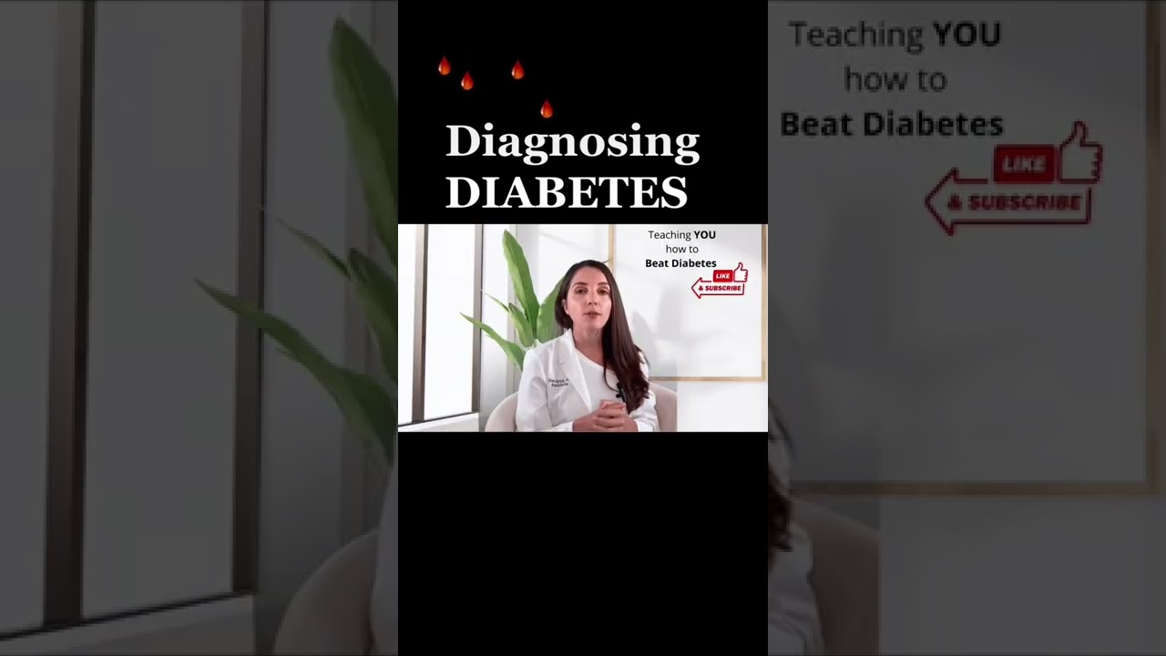 Diagnosing Diabetes. (Criteria To Diagnose Diabetes)