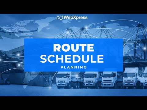 The Art of Route Schedule Planning: Enhance Your Logistics with WebXpress TMS! || TMS || WebXpress