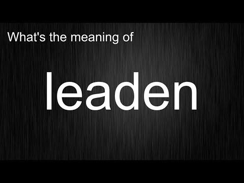 What Does "leaden" Mean? Unlocking Its Pronunciation Secrets!
