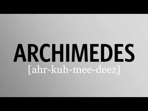 How to pronounce Archimedes