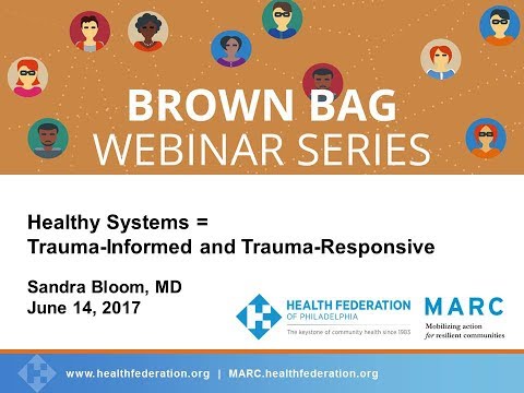 MARC Brown Bag Webinar with Sandra Bloom, MD