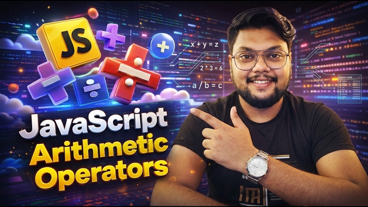 Master JavaScript Arithmetic Operators in One Video | Complete Guide with Examples (2026)