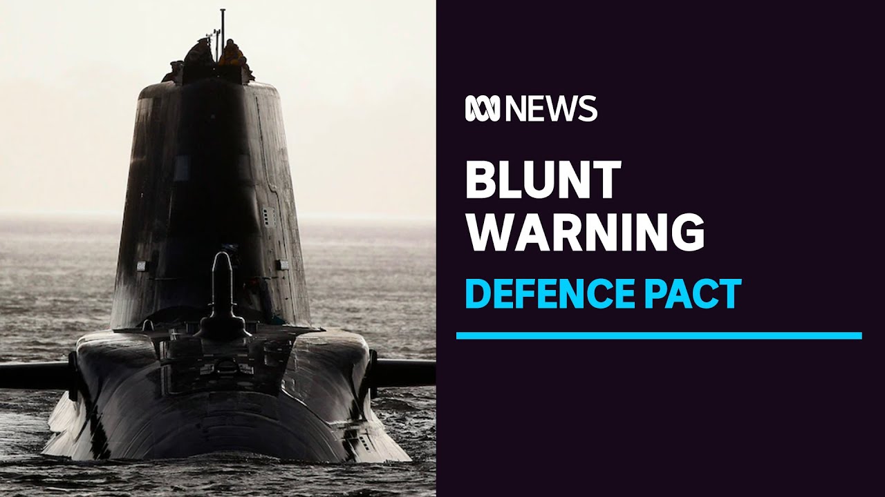 Blunt warning on US submarine building capability | ABC News
