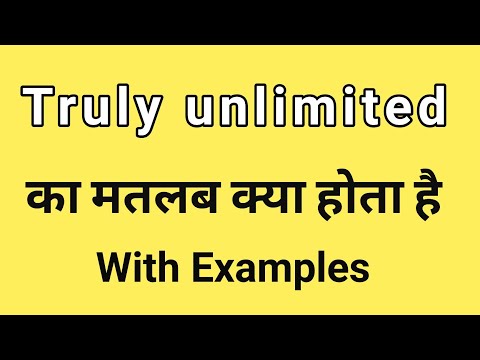 Truly unlimited Meaning in Hindi | Truly unlimited ka Matlab kya hota hai
