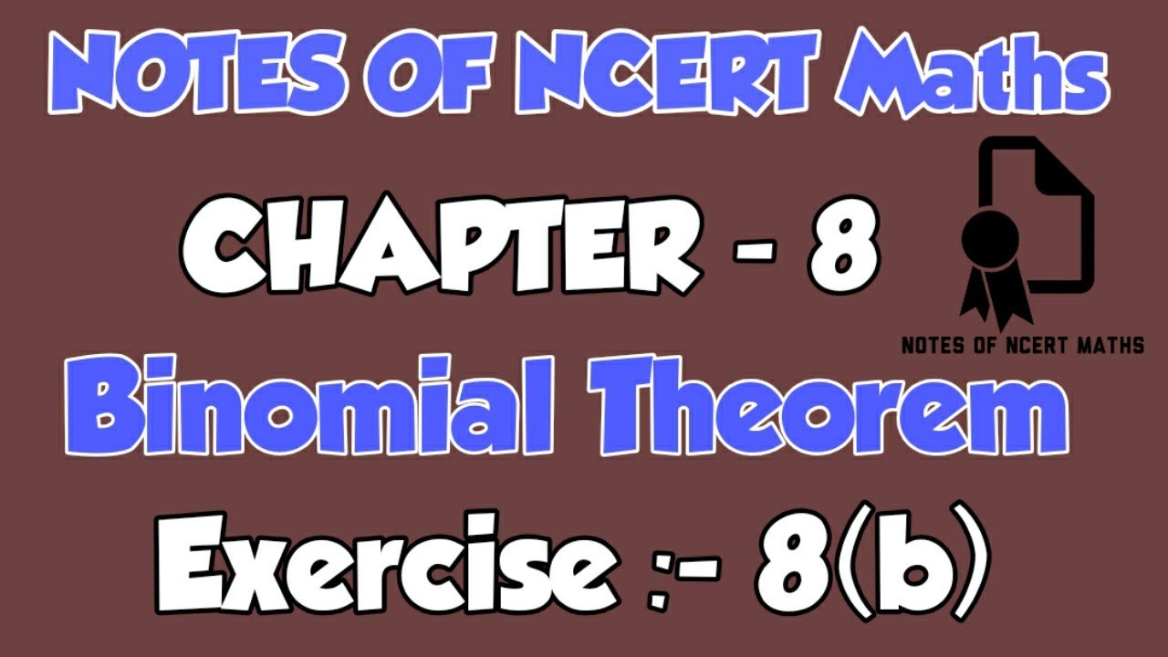 +1 Maths Notes |Chapter:-8 {Binomial Theorem} Exercise-8(b) precize book | Notes of NCERT maths