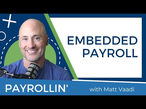 What is embedded payroll and what does it mean for the industry?