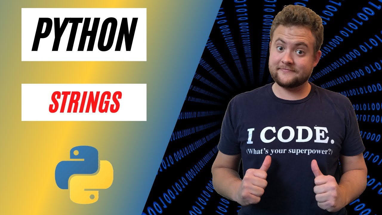 Python Tutorial: Python Strings