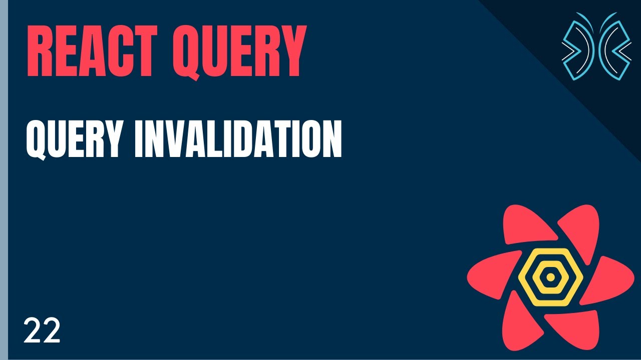 React Query Tutorial - 22 - Query Invalidation