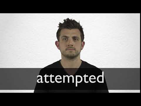 ATTEMPTED definition and meaning | Collins English Dictionary