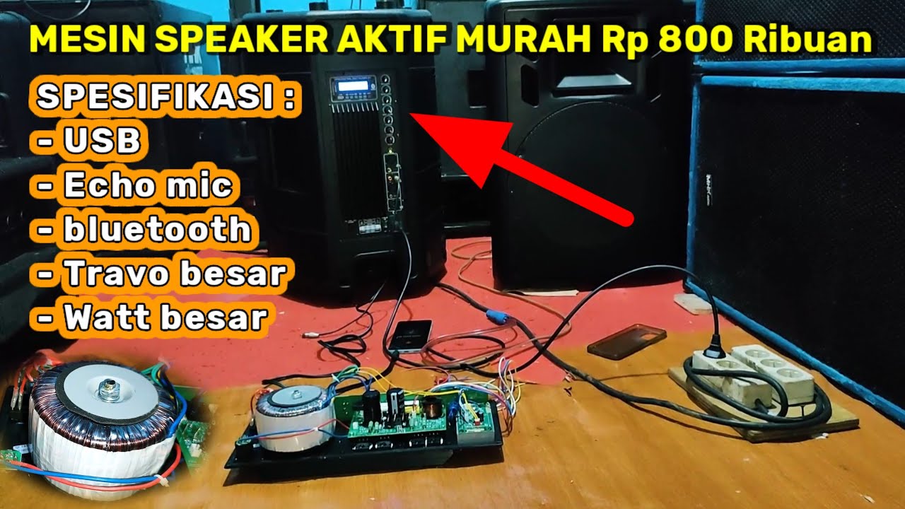 Review KIT mesin speaker aktif  murah watt besar