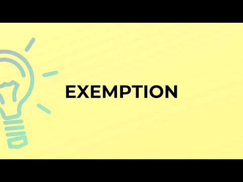 What is the meaning of the word EXEMPTION?