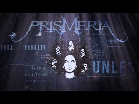 Prismeria – Unless They Come (Official Music Video)