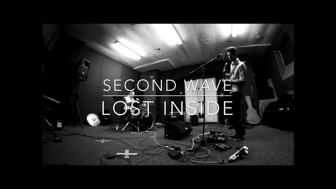 Second Wave - Lost Inside (live)