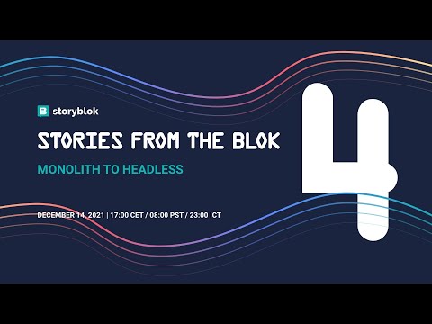 Stories from the Blok #4: Monolith to Headless Edition