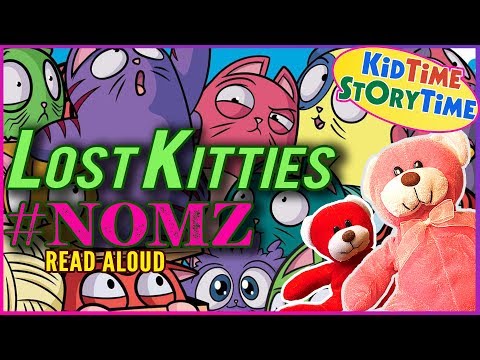 Lost Kitties #Nomz | Kids Books Read Aloud | Cat Books