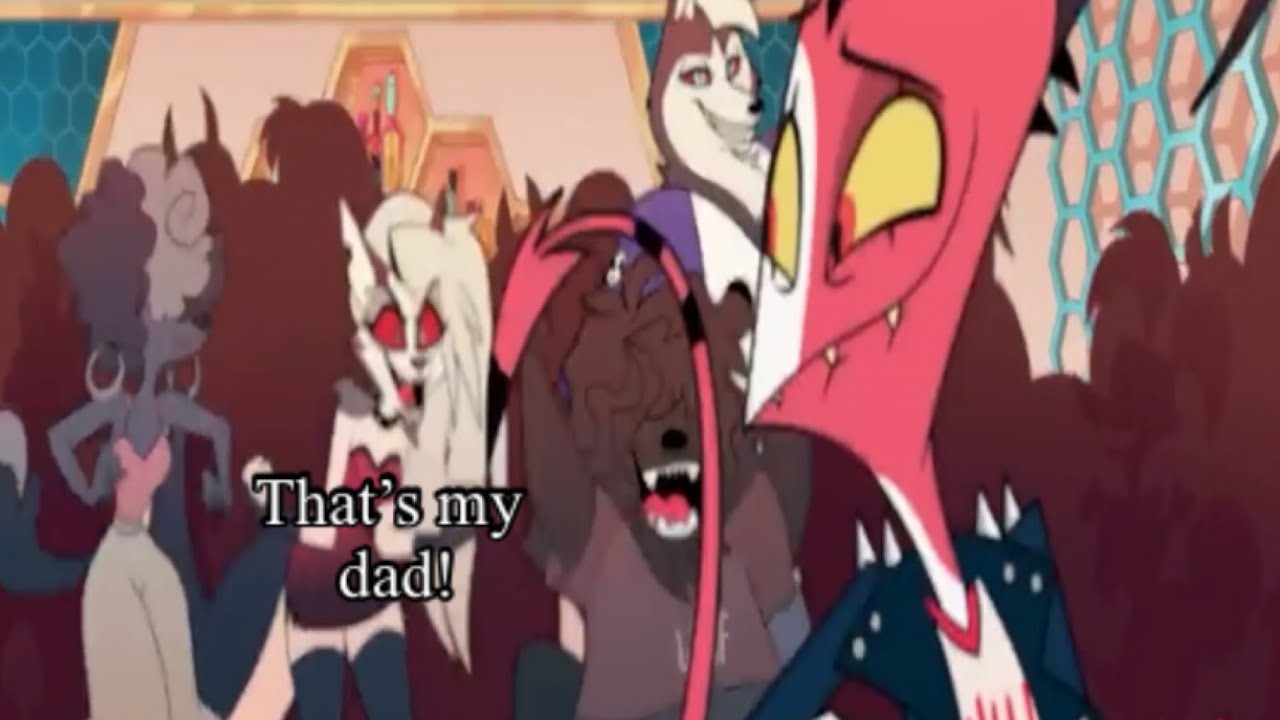 Helluva Boss S1 ep8, but only Loona says dad