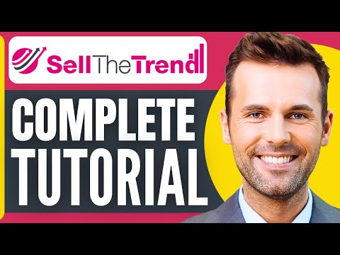 Sell The Trend Dropshipping | How To Use Sell The Trend (2025)