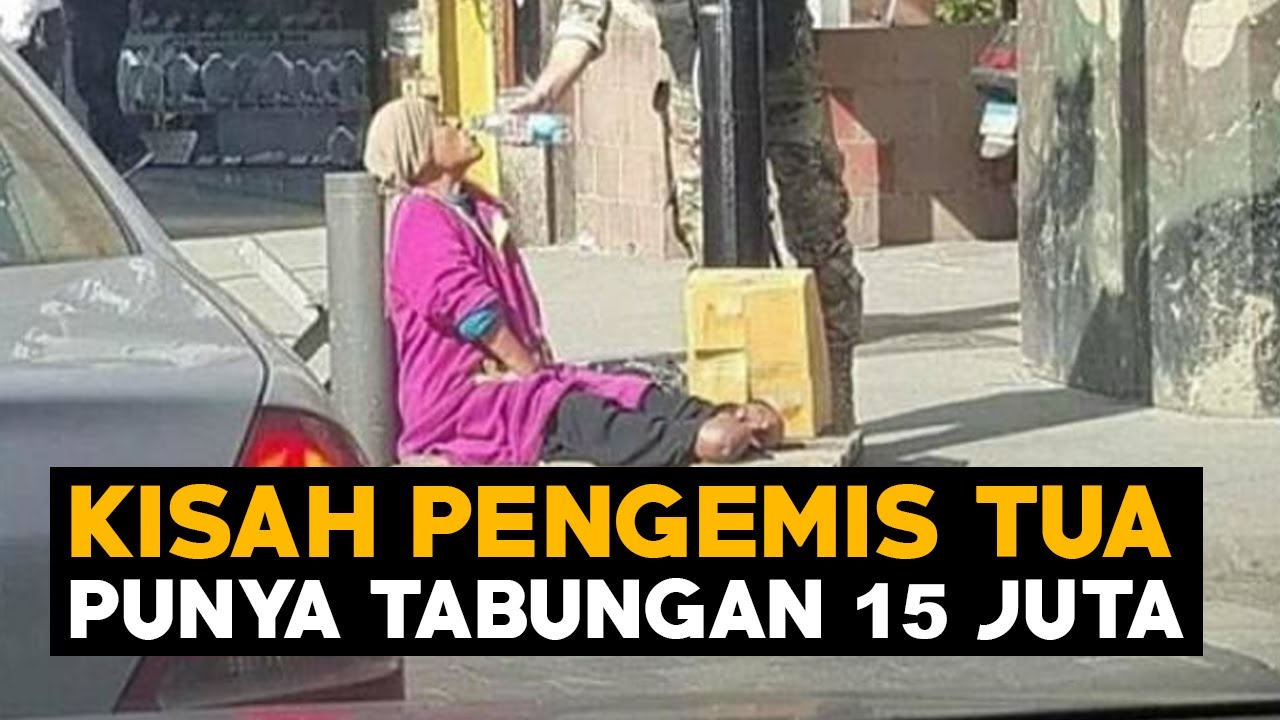 Kisah Pengemis Tua Punya Tabungan Rp 15 Miliar