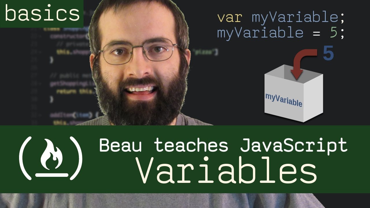 Variables - Beau teaches JavaScript