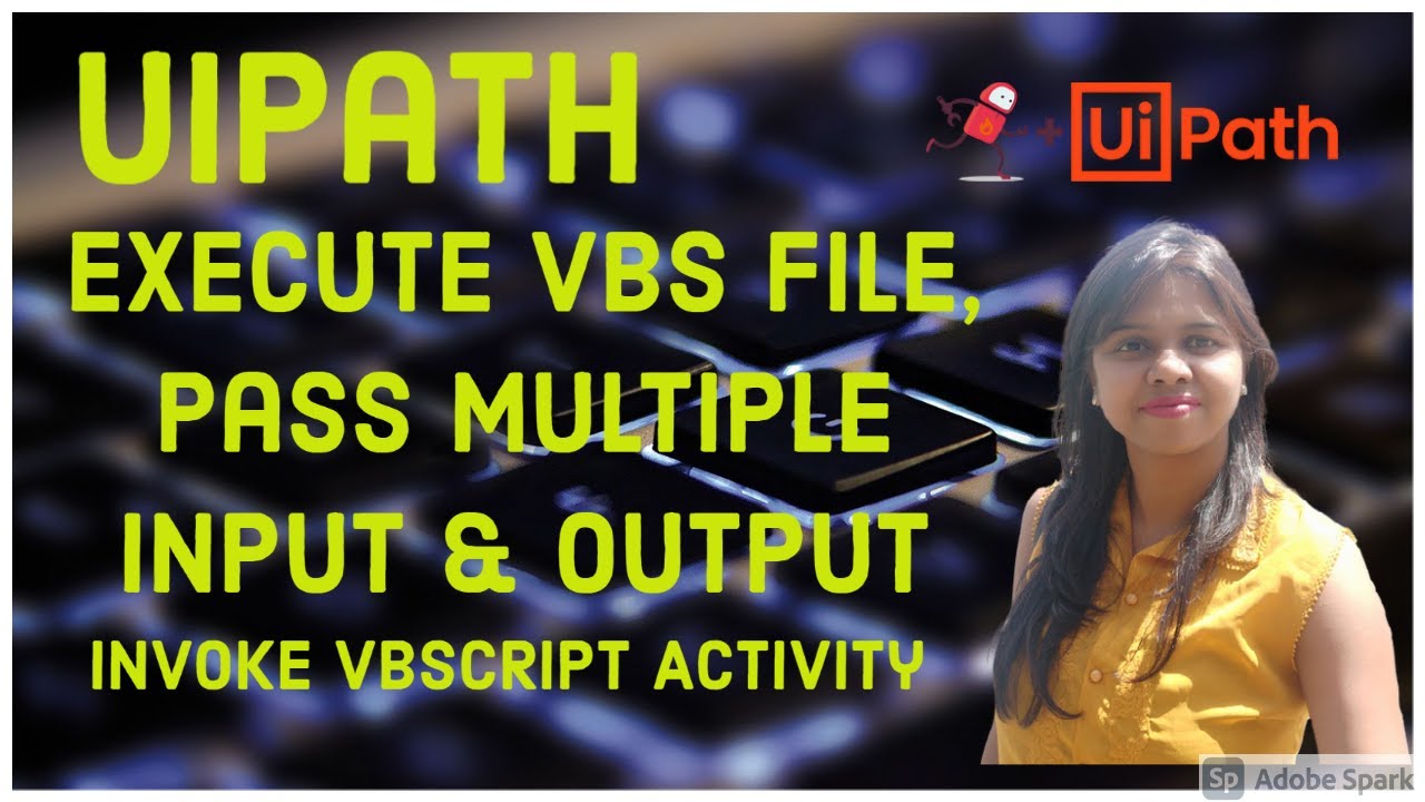 UiPath-How to Invoke VBScript from Studio and pass input arguments and get multiple outputs back.