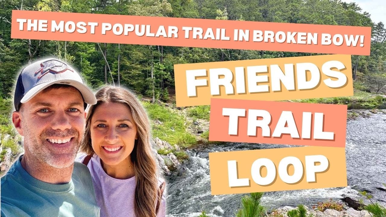 Discover Friends Trail Loop in Broken Bow, Oklahoma!
