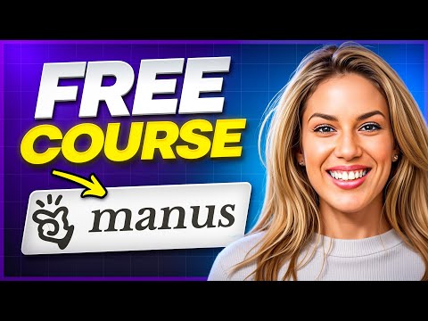 FREE Manus AI Course | Learn to Use Manus AI to Create Slides, Websites, Images & Videos FAST