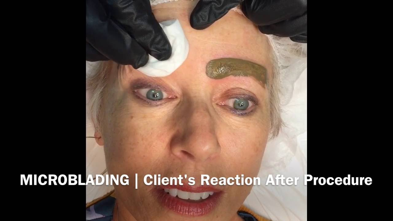 MICROBLADING | Client's Reaction After Procedure