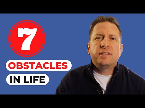 7 Obstacles in Life You Must Overcome to Succeed