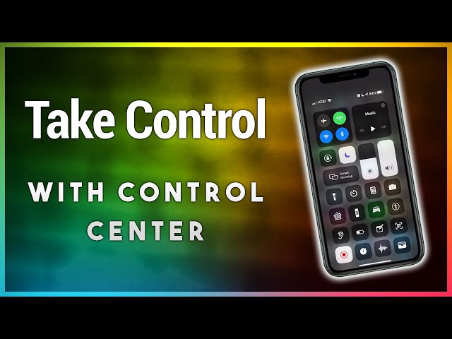 How to use Control Center on your iPhone?