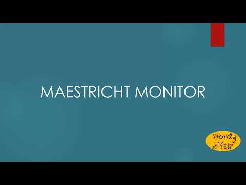 Maestricht monitor Meaning