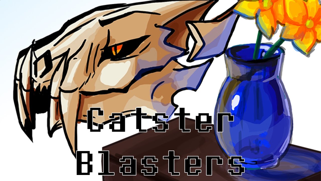 Catster Blasters (Undertale Comic Dub)