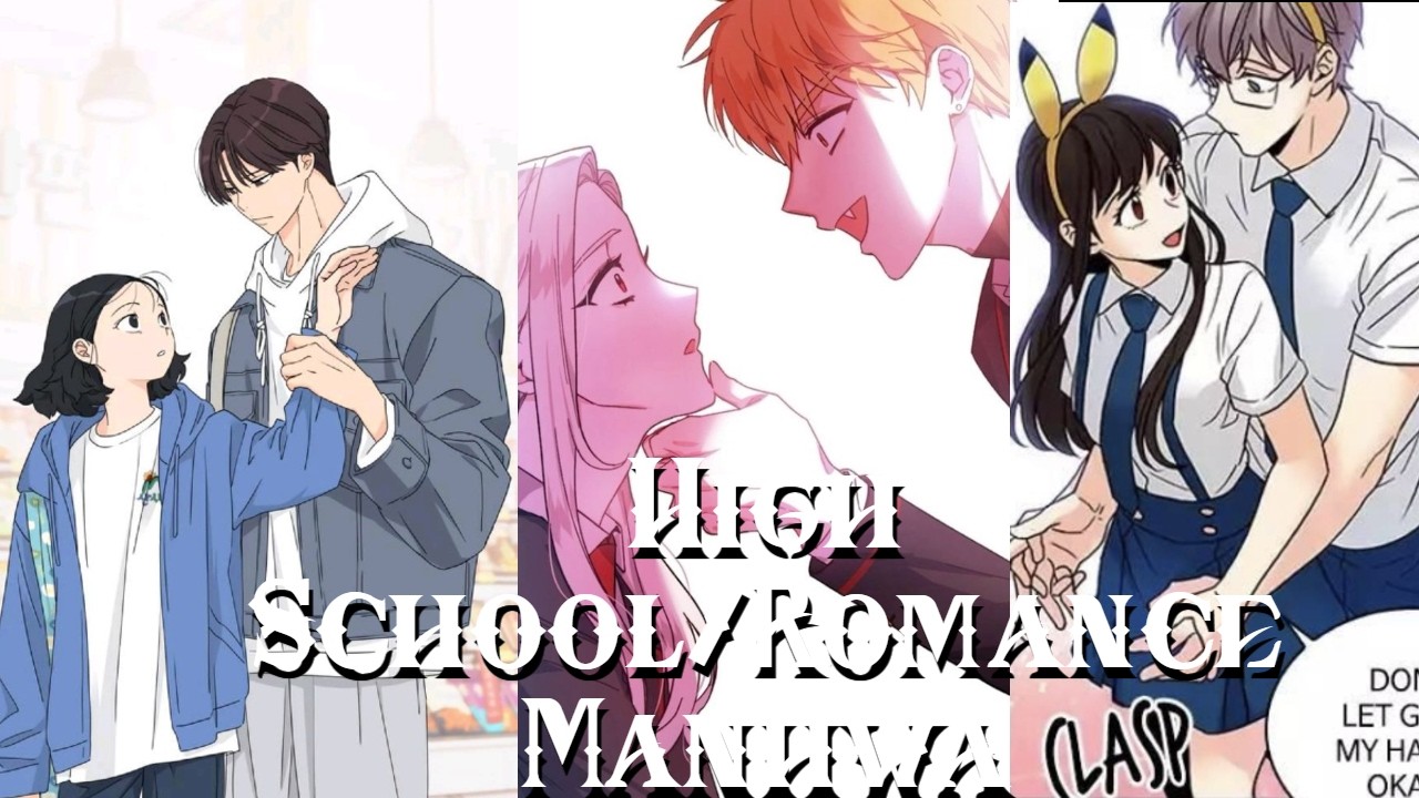 10 best High School/Romance Manhwa worth reading! #manhwa #romance