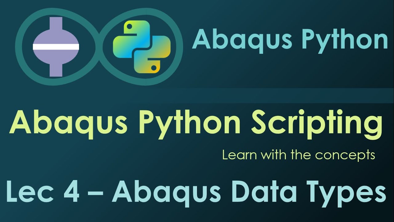 Lec4 - Abaqus Data Types