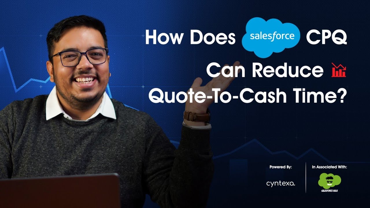 Reduce Quote-to-Cash Time with Salesforce CPQ
