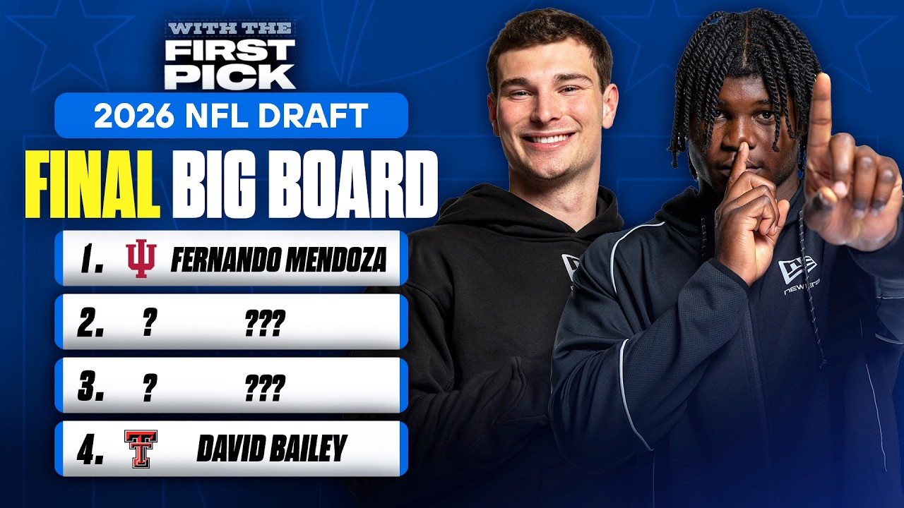 FINAL 2026 NFL Draft Big Board: Who Are The Top 10 Players In The Class?