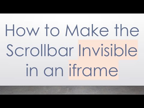 How to Make the Scrollbar Invisible in an iframe