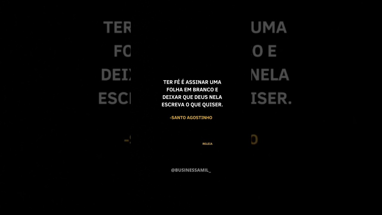 SANTO AGOSTINHO | FRASES DE MOTIVAÇÃO E REFLEXÃO | SIGA O PERFIL PARA MAIS #reflexão #motivação