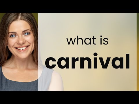 Carnival | CARNIVAL definition